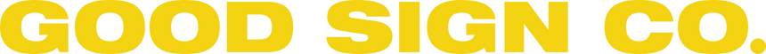 Good Sign Co – GoodSignCo.